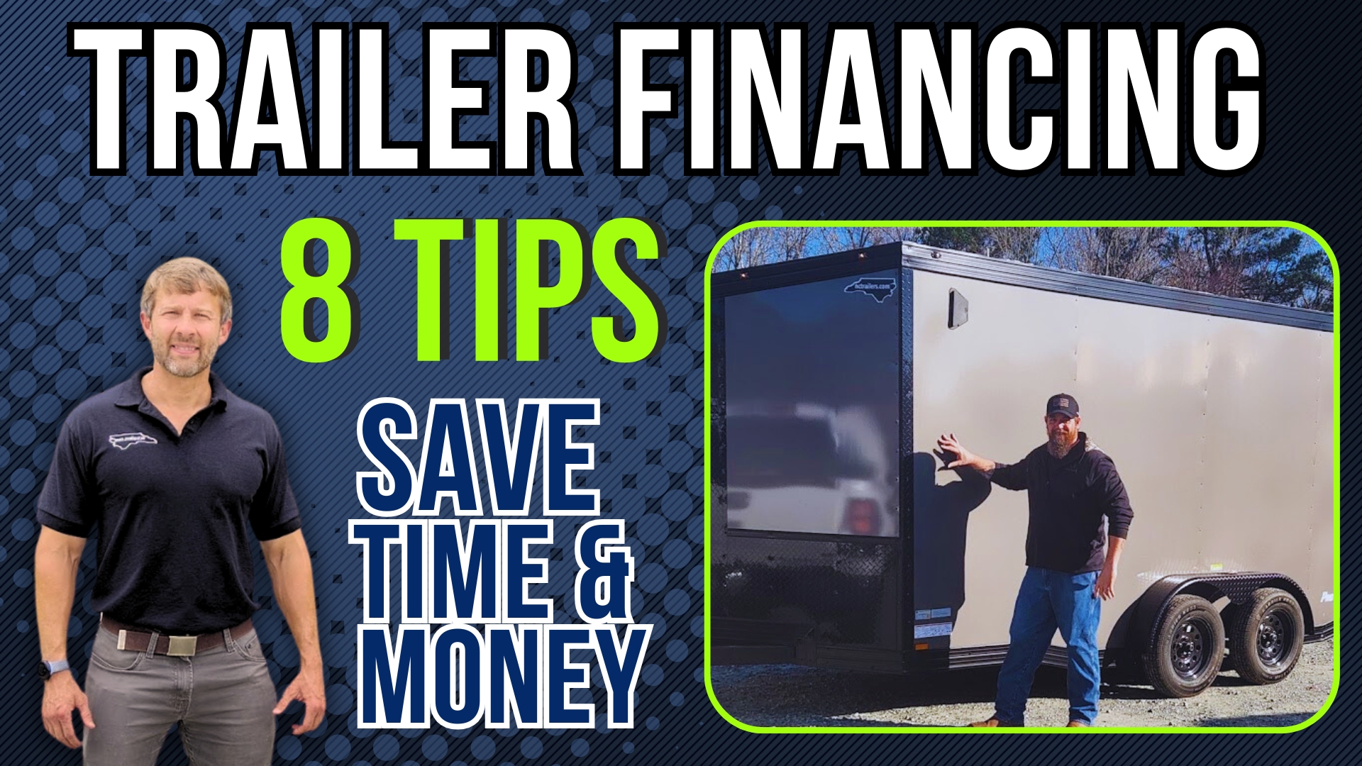 Financing Tips That Help You Save Money! - North Carolina Trailer Sales
